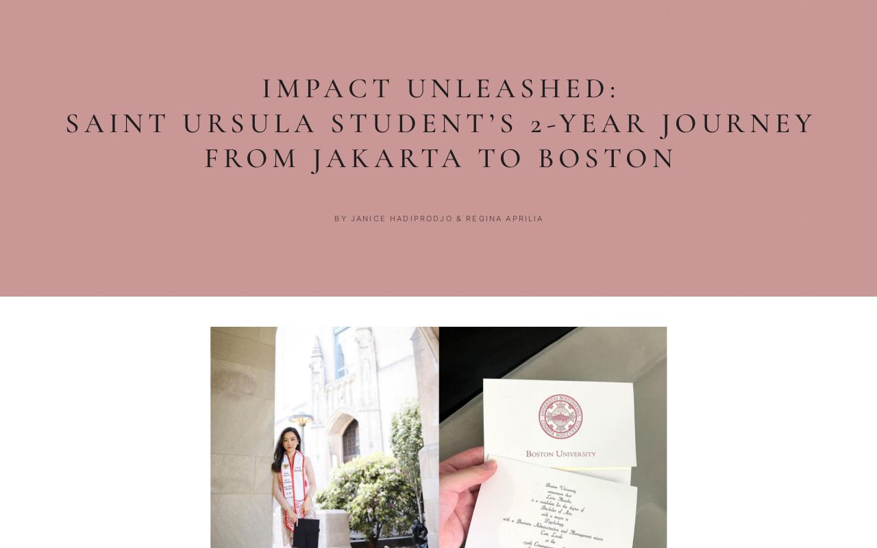 IMPACT UNLEASHED: SAINT URSULA STUDENT’S 2-YEAR JOURNEY FROM JAKARTA TO BOSTON